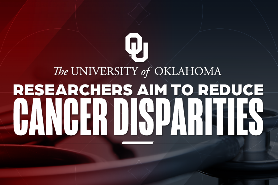University of Oklahoma Researchers Aim to Reduce Indigenous Cancer ...